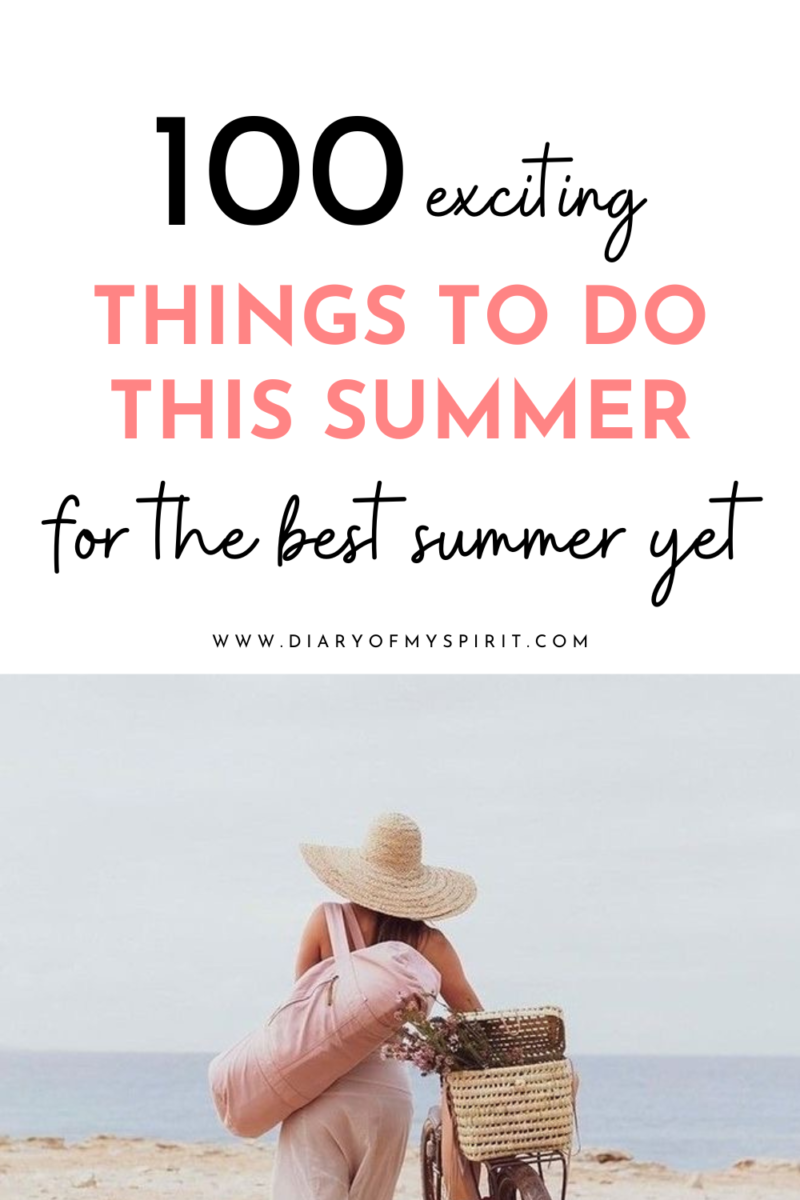 Summer Bucket List Ideas: 100 Fun Things to do This Summer