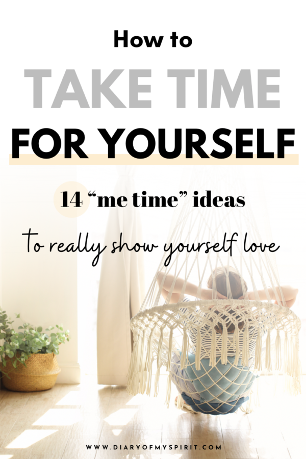 Me Time Ideas: 14 Ways to Carve Out Quality Time For Yourself